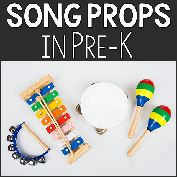 Using Songs and Props in Pre-K - PreKinders
