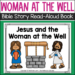 Jesus & the Woman at the Well: Bible Story Activities - PreKinders ...