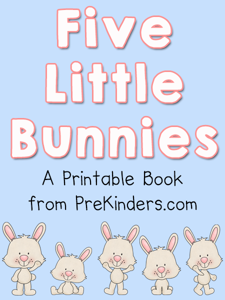 Five Little Bunnies: Printable Book - PreKinders