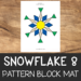 Snowflake Pattern Block Mats - PreKinders