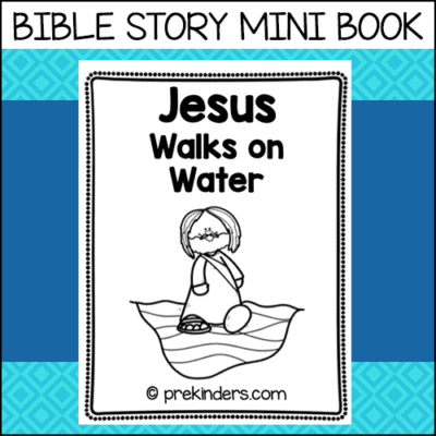 Jesus Walks on Water: Christian Preschool Activities - PreKinders ...