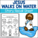 Jesus Walks on Water: Christian Preschool Activities - PreKinders ...