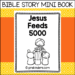 Jesus Feeds 5000: Bible Story Activities - PreKinders Preschool Activities