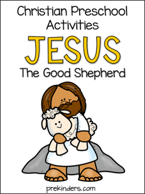 Jesus the Good Shepherd: Bible Story Activities - PreKinders Preschool ...