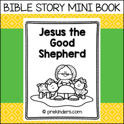 Jesus the Good Shepherd: Bible Story Activities - PreKinders Preschool ...