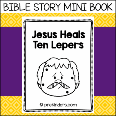 Jesus Heals Ten Lepers: Bible Story Activities - PreKinders Preschool ...